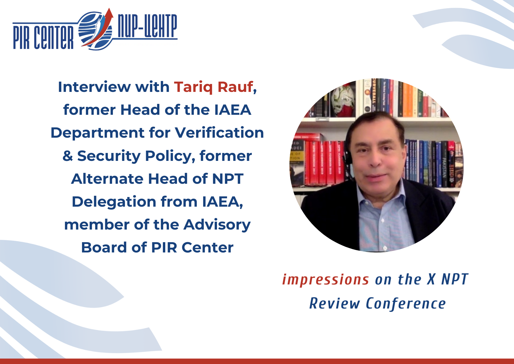 Interview with Tariq Rauf on the 10th NPT Review Conference: expert ...